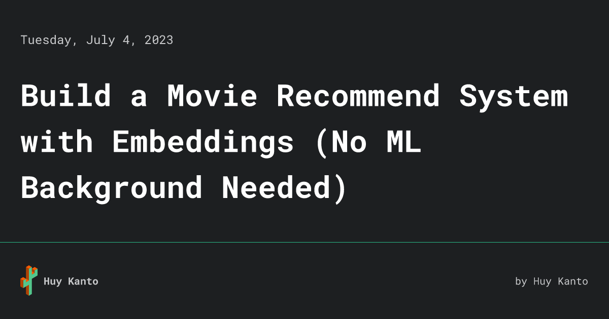 Build a Movie Recommend System with Embeddings (No ML Background Needed ...